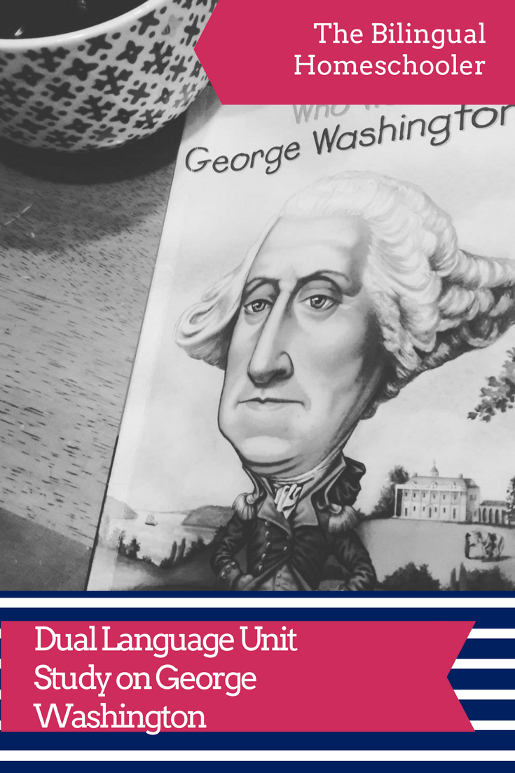 Bilingual English and Spanish Unit Study on George Washington for ...